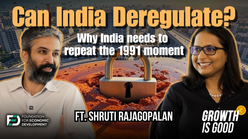 India’s Missed Reforms: Shruti Rajagopalan on What Went Wrong After 1991 | Ep 14 | Growth Is ...